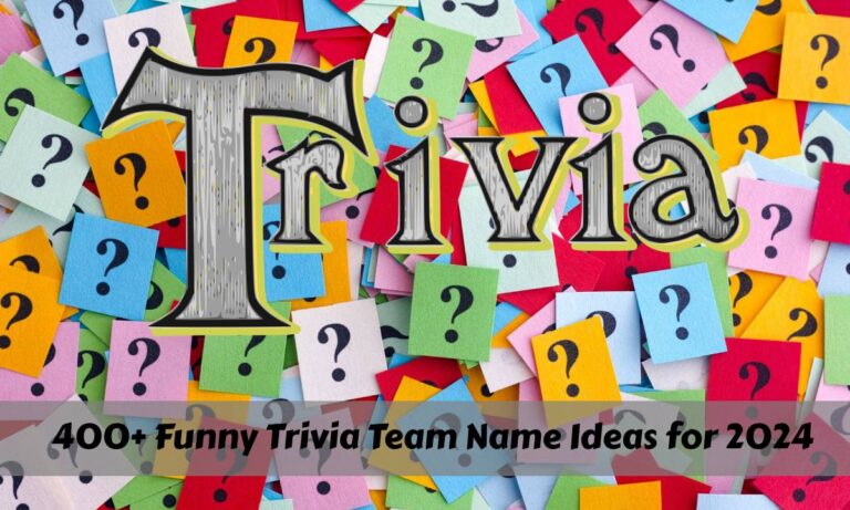 400+ Hilarious Trivia Team Names for 2025 That Will Make You Laugh!
