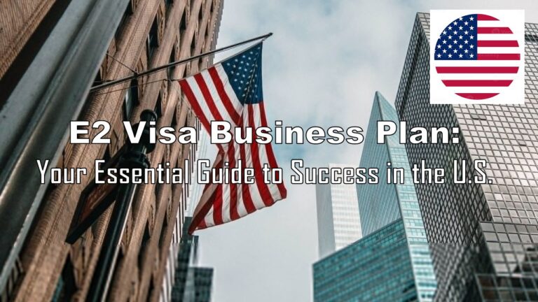Top 7 Tips for a Winning E2 Visa Business Plan in 2025