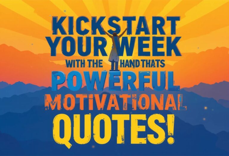 70+ Powerful Monday Motivational Quotes to Start Strong